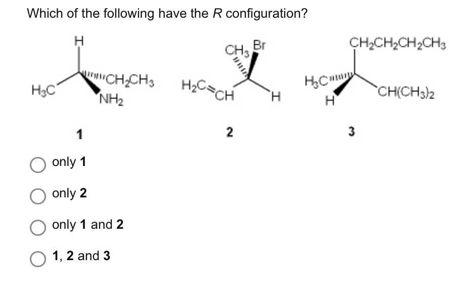 Solved Which of the following have the S configuration? only | Chegg.com