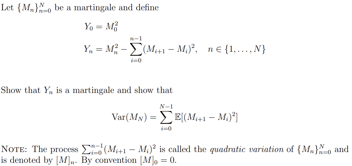 Solved Let {Mn}n=0N ﻿be a martingale and | Chegg.com