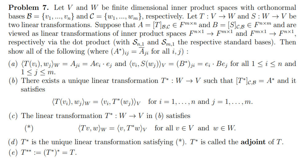 Solved Problem 7. Let V and W be finite dimensional inner | Chegg.com