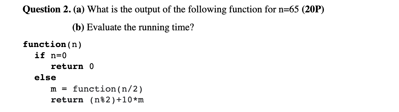 Solved Question 2. (a) What is the output of the following | Chegg.com