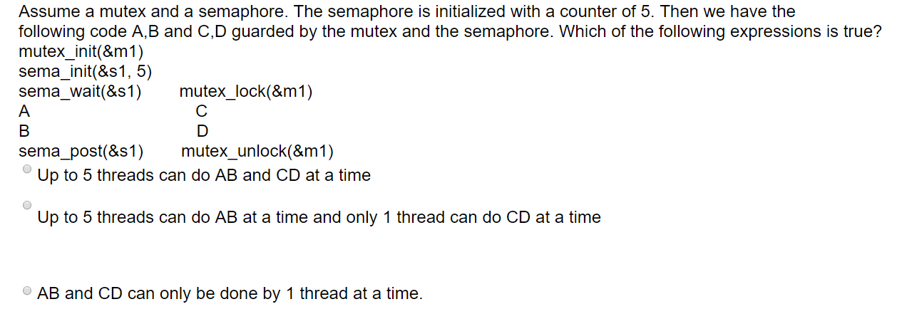 Solved Assume a mutex and a semaphore. The semaphore is | Chegg.com
