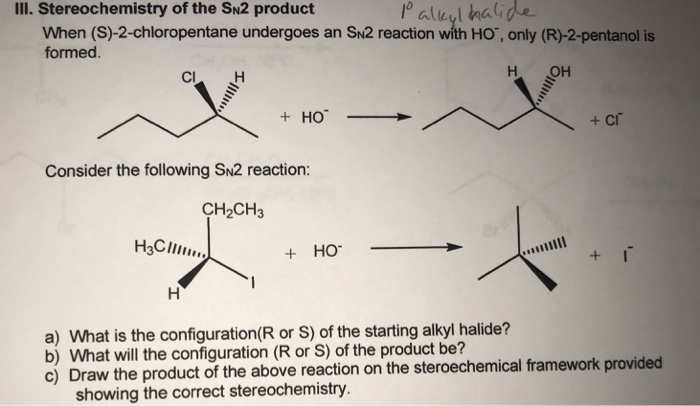 Solved Ill. Stereochemistry of the SN2 product When | Chegg.com