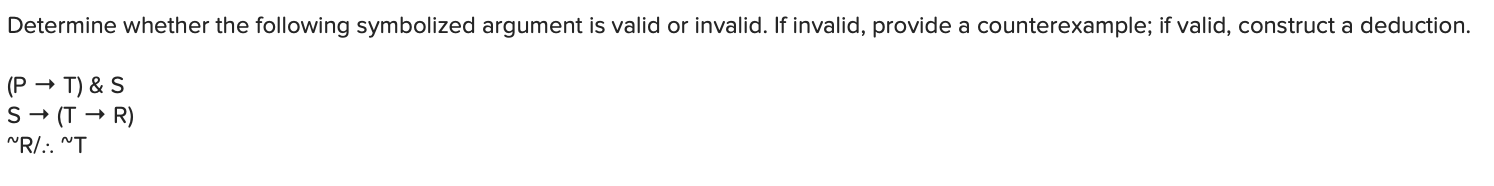 Solved Determine whether the following symbolized argument | Chegg.com