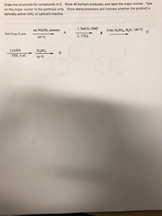 Solved Draw the structures for compounds A-D. Show all | Chegg.com Solved Draw the structures for compounds A-D. Show all | Chegg.com