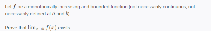 Solved Let f be a monotonically increasing and bounded | Chegg.com