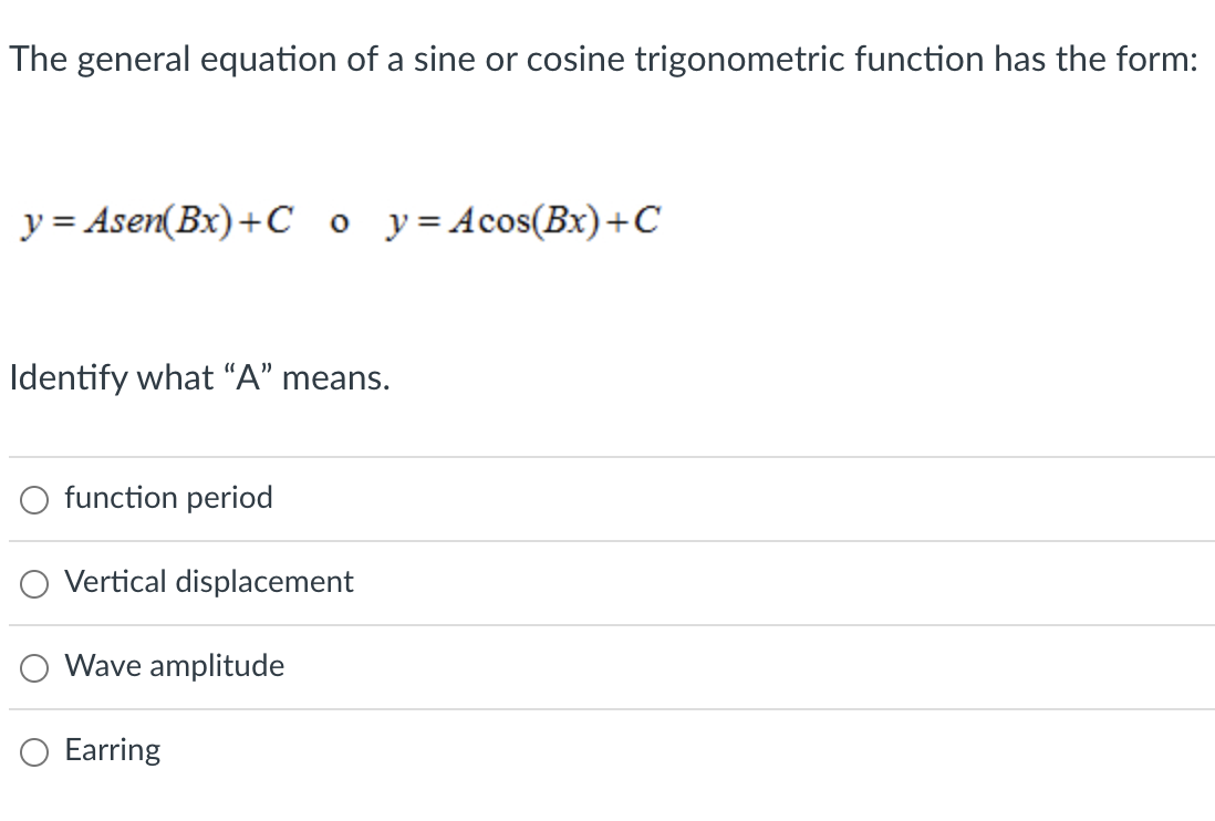 Solved The general equation of a sine or cosine | Chegg.com