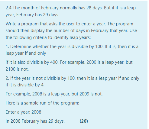 Solved 2.4 The month of February normally has 28 days. But | Chegg.com