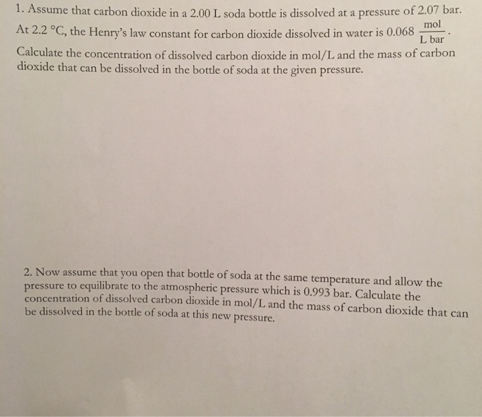 Solved 1. Assume that carbon dioxide in a 2.00 L soda bottle | Chegg.com