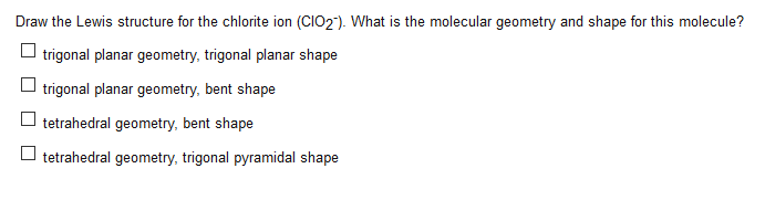 Solved Draw the Lewis structure for the chlorite ion (CIO2). | Chegg.com