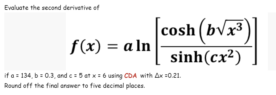Solved Evaluate the second derivative of | Chegg.com
