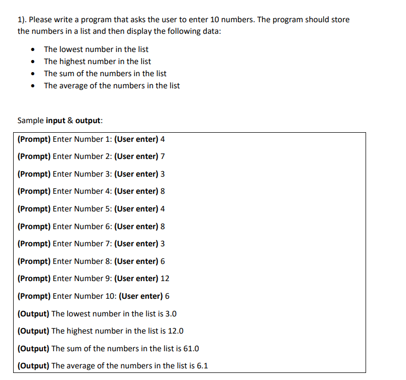 Solved 1). Please write a program that asks the user to | Chegg.com