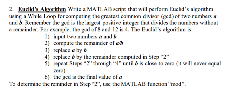 Solved 2. Euclid's Algorithm Write a MATLAB script that will | Chegg.com