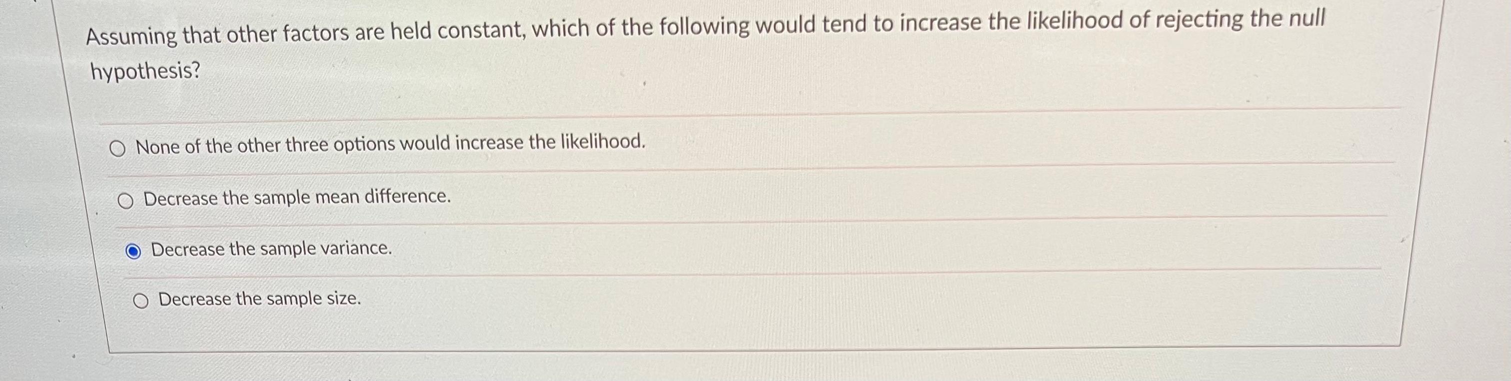 Solved Assuming that other factors are held constant, which | Chegg.com