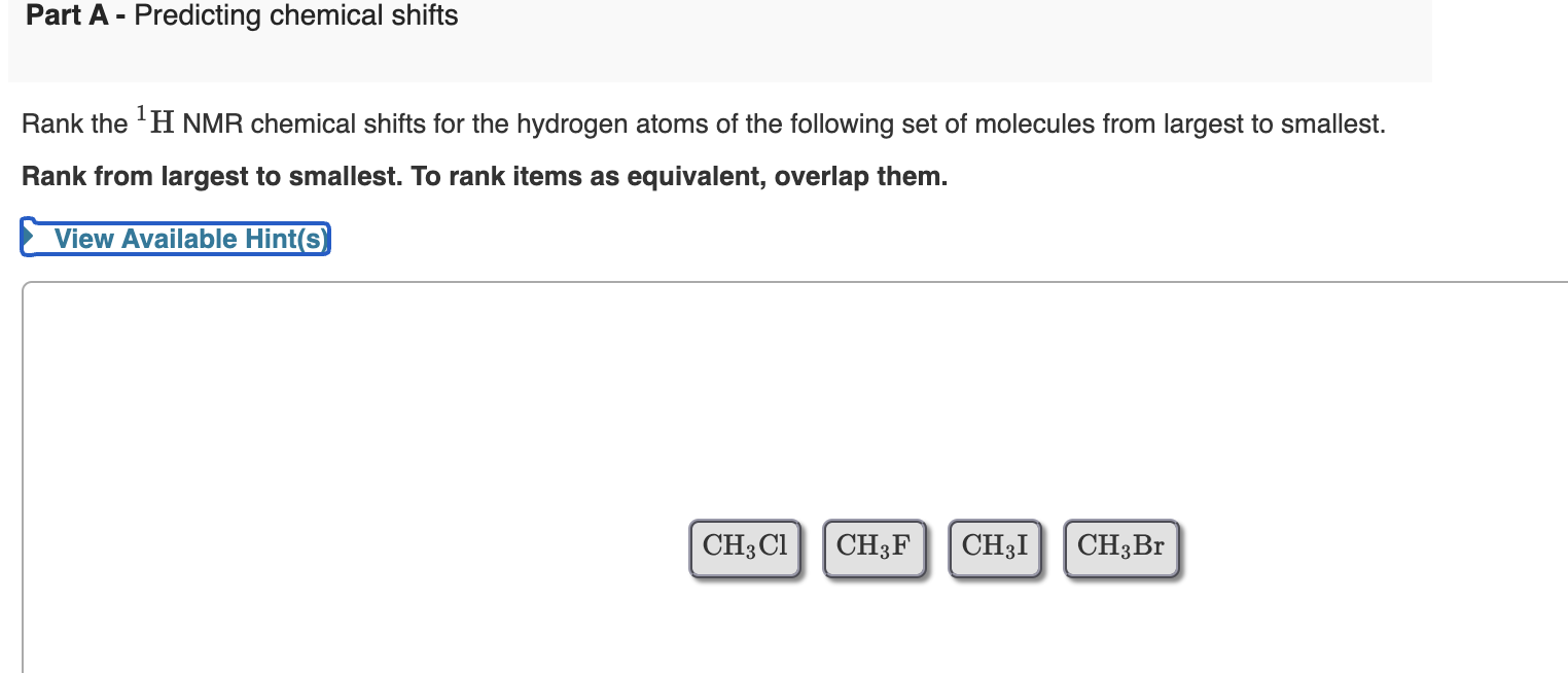 Solved Part A - ﻿Predicting chemical shiftsRank the | Chegg.com