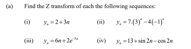 Solved Find the Z transform of each the following sequences: | Chegg.com