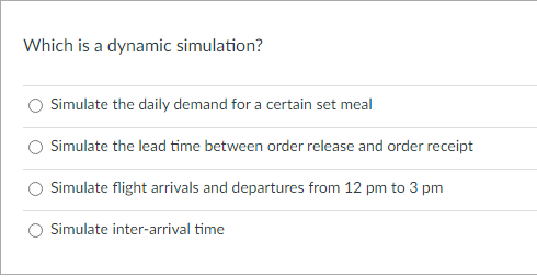 Solved Which is a dynamic simulation? Simulate the daily | Chegg.com