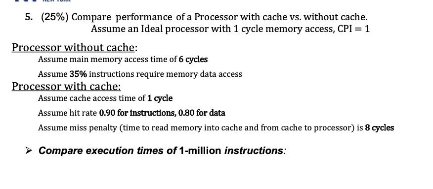 Solved 5. (25%) Compare performance of a Processor with | Chegg.com