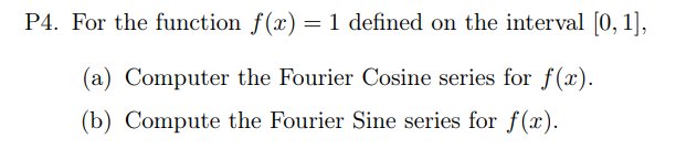 Solved P4. ﻿For the function f(x)=1 ﻿defined on the interval | Chegg.com