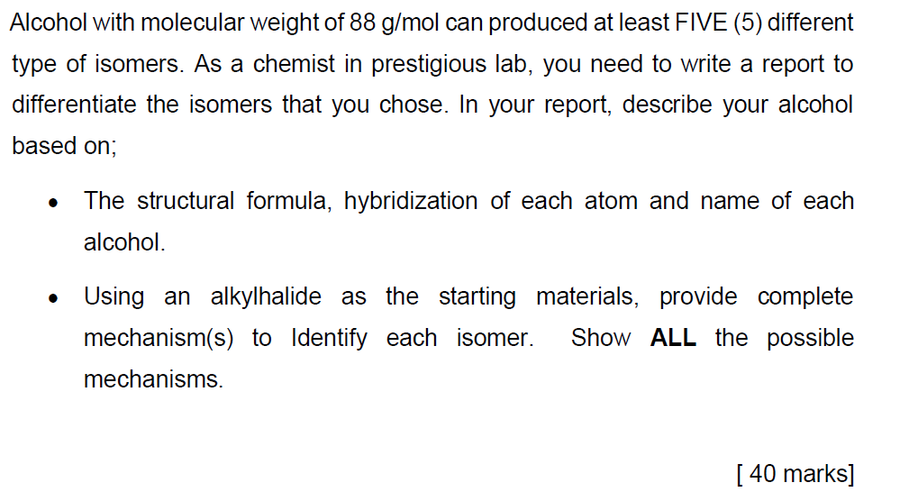 Solved Alcohol with molecular weight of 88 g/mol can | Chegg.com