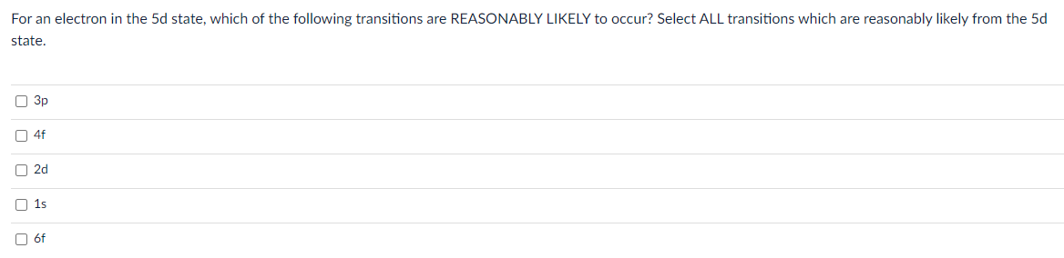 Solved For an electron in the 5d state, which of the | Chegg.com
