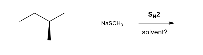 Solved SN2 + + NaSCH3 solvent? I | Chegg.com