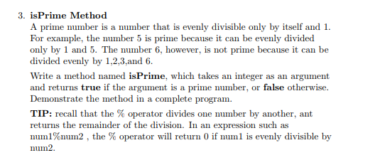 Solved 3. isPrime Method A prime number is a number that is | Chegg.com