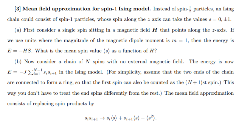 Solved [3] Mean field approximation for spin-1 Ising model. | Chegg.com