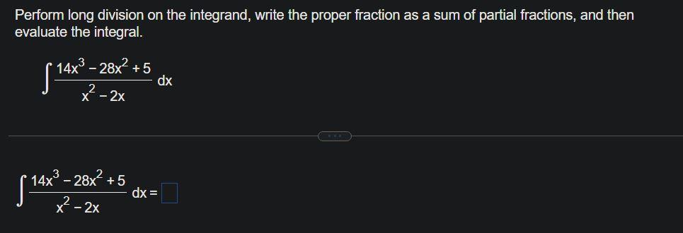 Solved Perform long division on the integrand, write the | Chegg.com