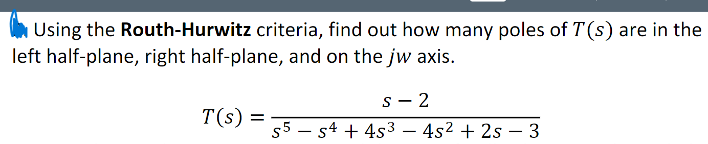 Solved Using the Routh-Hurwitz criteria, find out how many | Chegg.com