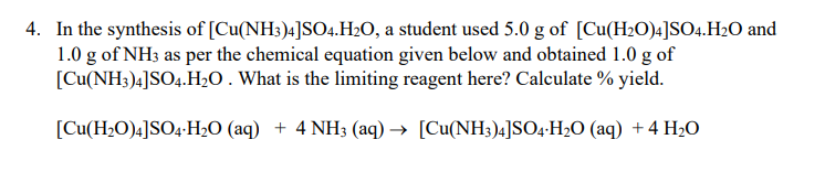 Solved 4. In the synthesis of [Cu(NH3)4]SO4⋅H2O, a student | Chegg.com