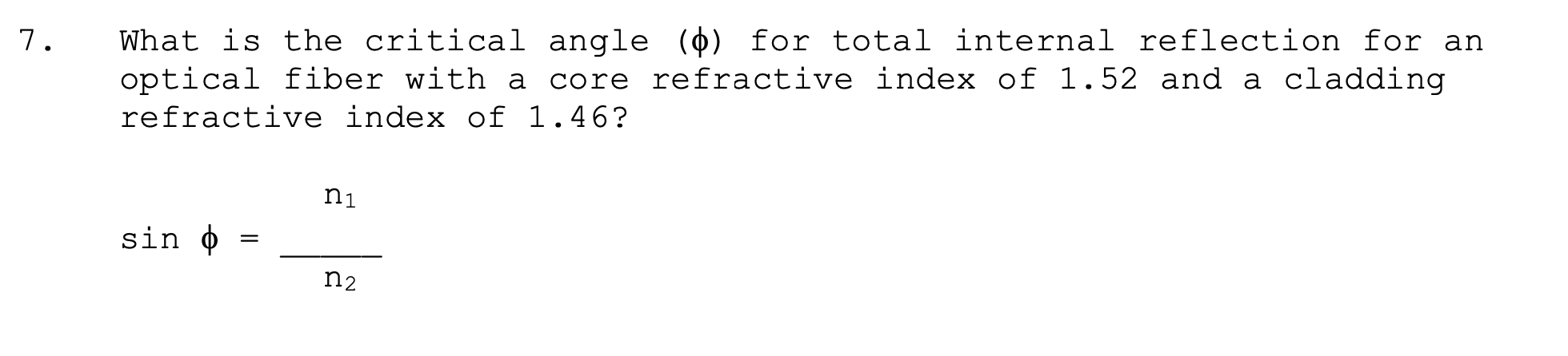 Solved What is the critical angle (ϕ) for total internal | Chegg.com