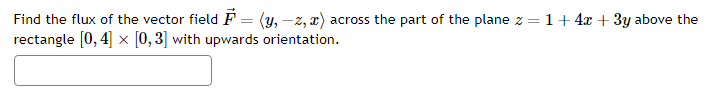 Solved Find the flux of the vector field vec(F)=(:y,-z,x:) | Chegg.com