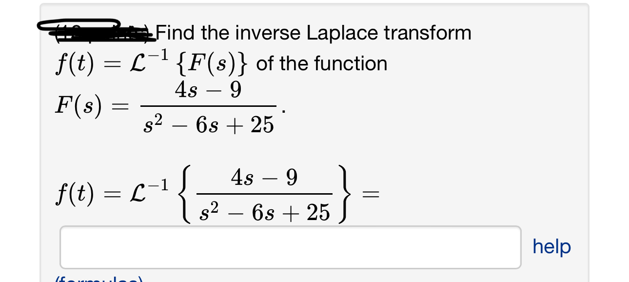 Solved Find the inverse Laplace transform f(t)=L−1{F(s)} of | Chegg.com