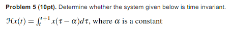 Solved Problem 5(10pt). ﻿Determine whether the system given | Chegg.com