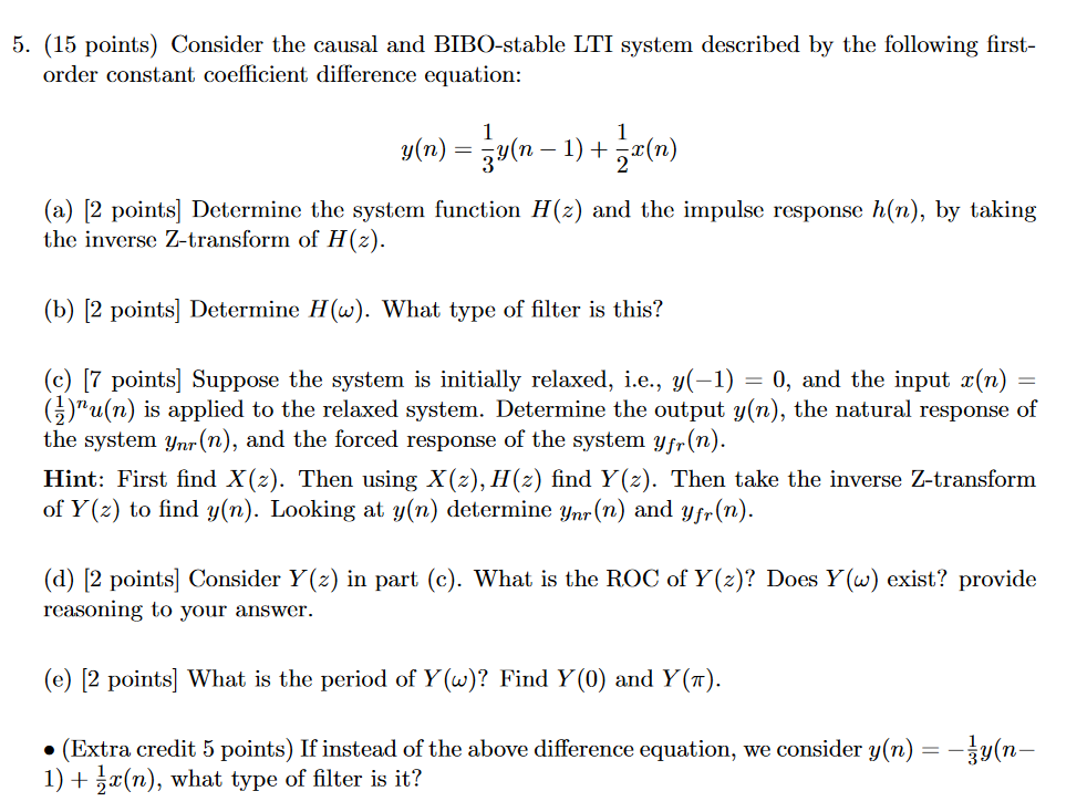 Solved (15 points) Consider the causal and BIBO-stable LTI | Chegg.com