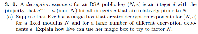 Solved 3.10. A decryption exponent for an RSA public key | Chegg.com