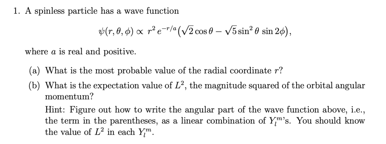 Solved 1. A spinless particle has a wave function | Chegg.com