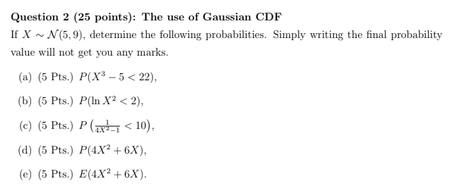 Solved Question 2 (25 points): The use of Gaussian CDF If X | Chegg.com