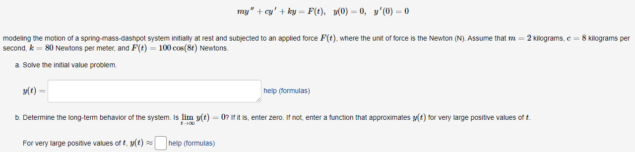 Solved my" + cy' + ky = F(t), y(0) = 0, y'(0) = 0 2 | Chegg.com