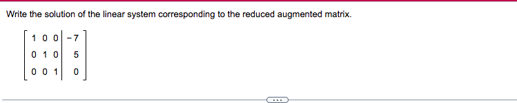 Solved Write the solution of the linear system corresponding | Chegg.com