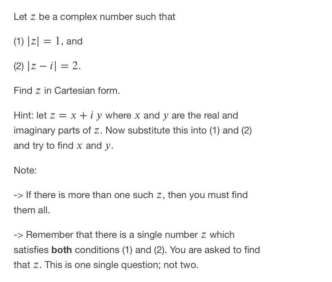 Solved Let z be a complex number such that (1) |z| = 1, and | Chegg.com