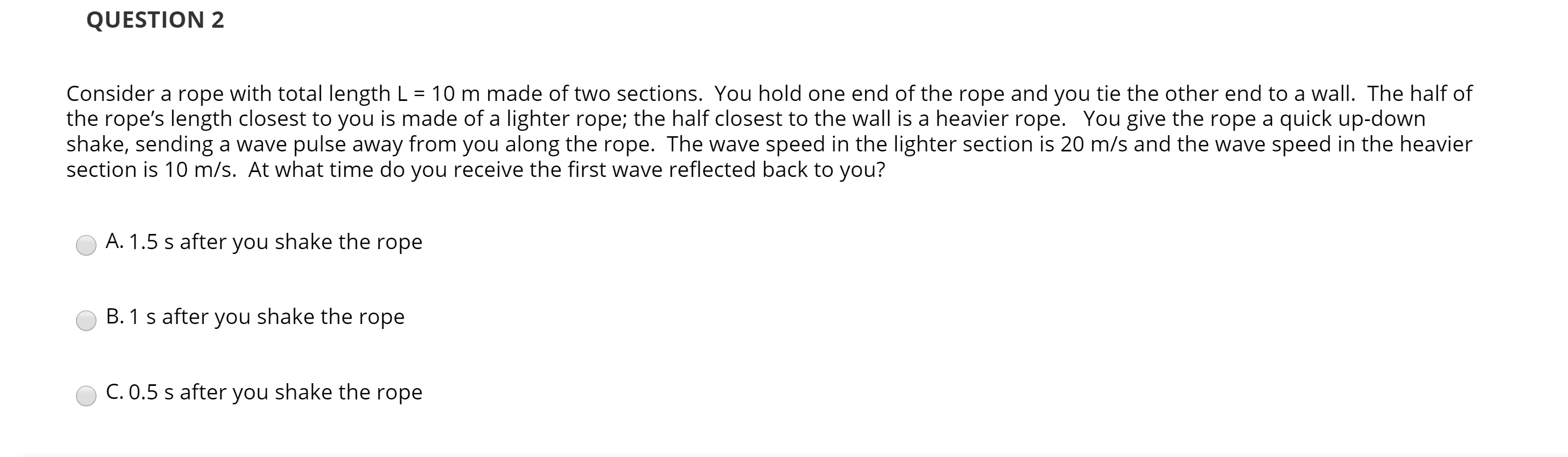 Solved QUESTION 2 Consider a rope with total length L = 10 m | Chegg.com