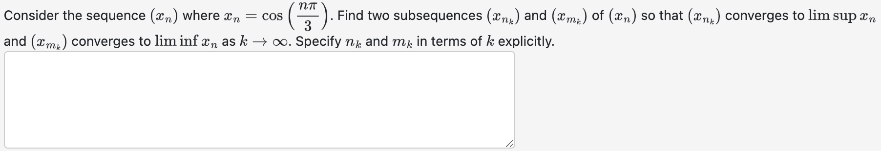 Solved Consider the sequence (xn) where xn=cos(3nπ). Find | Chegg.com