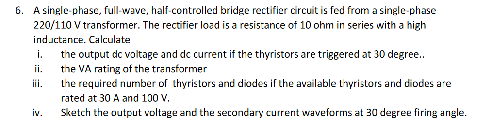 Solved 6. A single-phase, full-wave, half-controlled bridge | Chegg.com