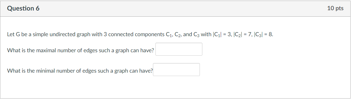 Solved Let G be a simple undirected graph with 3 connected | Chegg.com