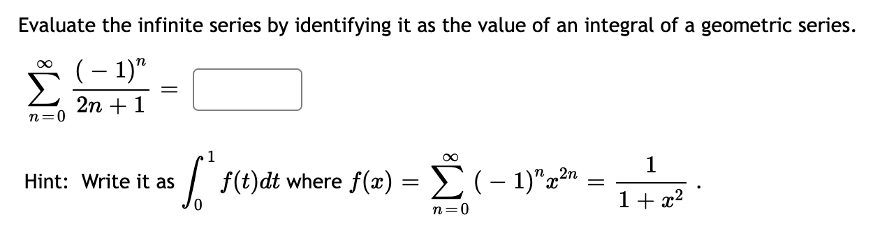 Solved Evaluate The Infinite Series By Identifying It As The 7749