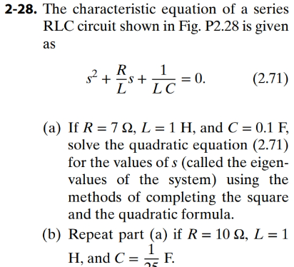 Solved 2-28. The characteristic equation of a series RLC | Chegg.com