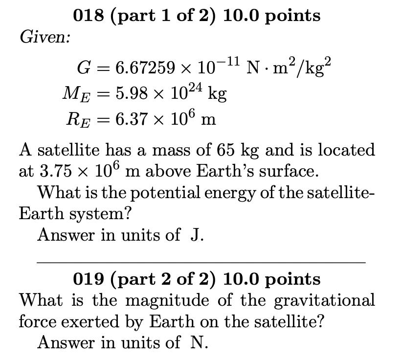 Solved Given: GMERE=6.67259×10−11 N⋅m2/kg2=5.98×1024 | Chegg.com
