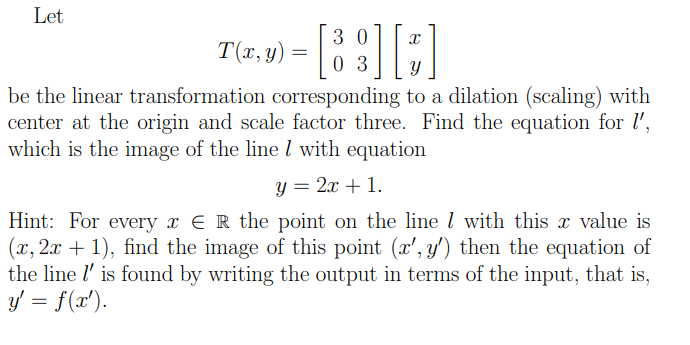 Solved Let 3011x be the linear transformation corresponding | Chegg.com