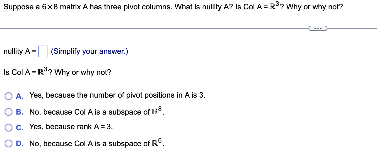 Solved Suppose a 6x8 matrix A has three pivot columns. What | Chegg.com